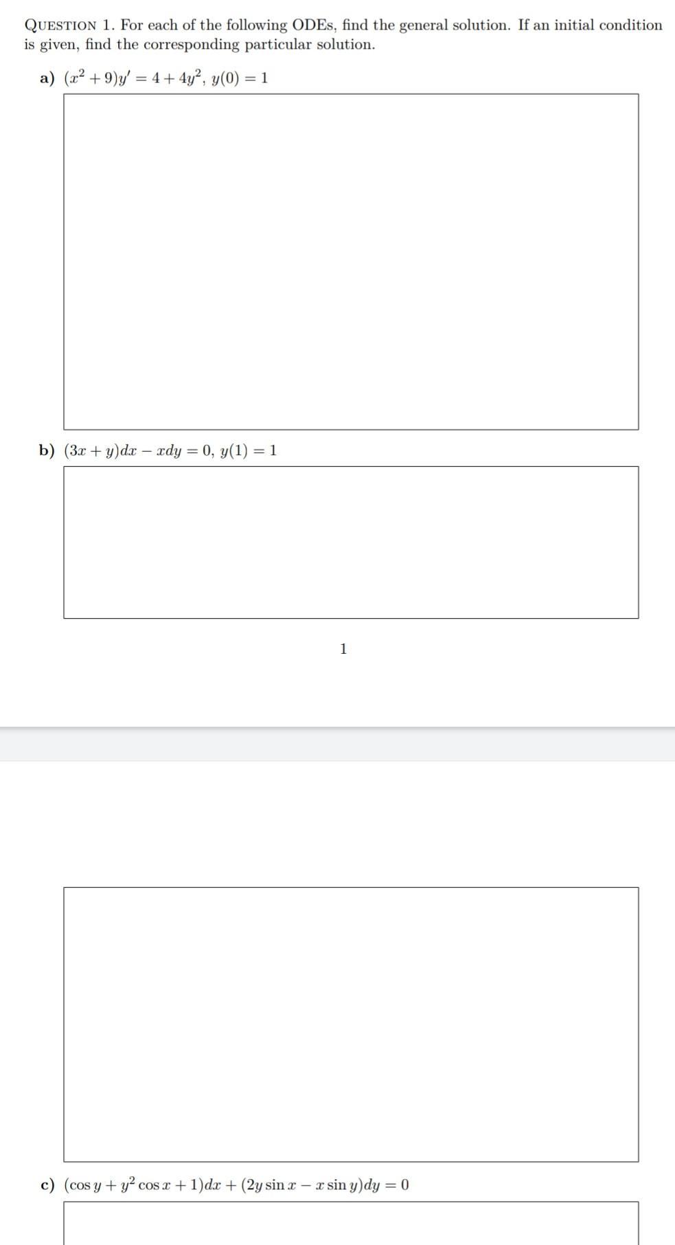 Solved QUESTION 1. For each of the following ODEs, find the | Chegg.com
