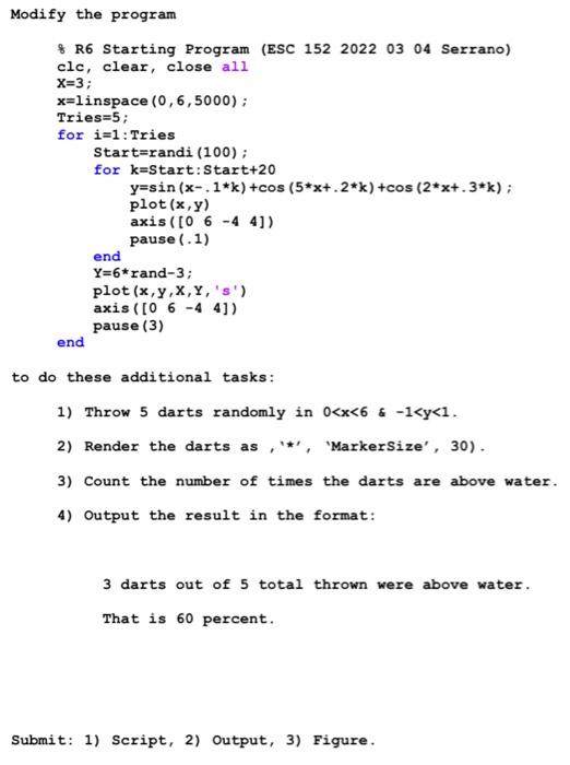 Solved Modify the program % R6 Starting Program (ESC 152 | Chegg.com