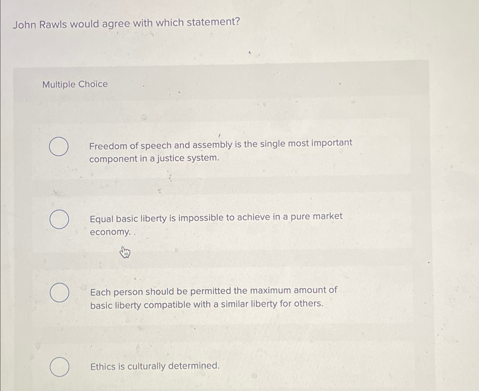 Solved John Rawls would agree with which statement?Multiple | Chegg.com