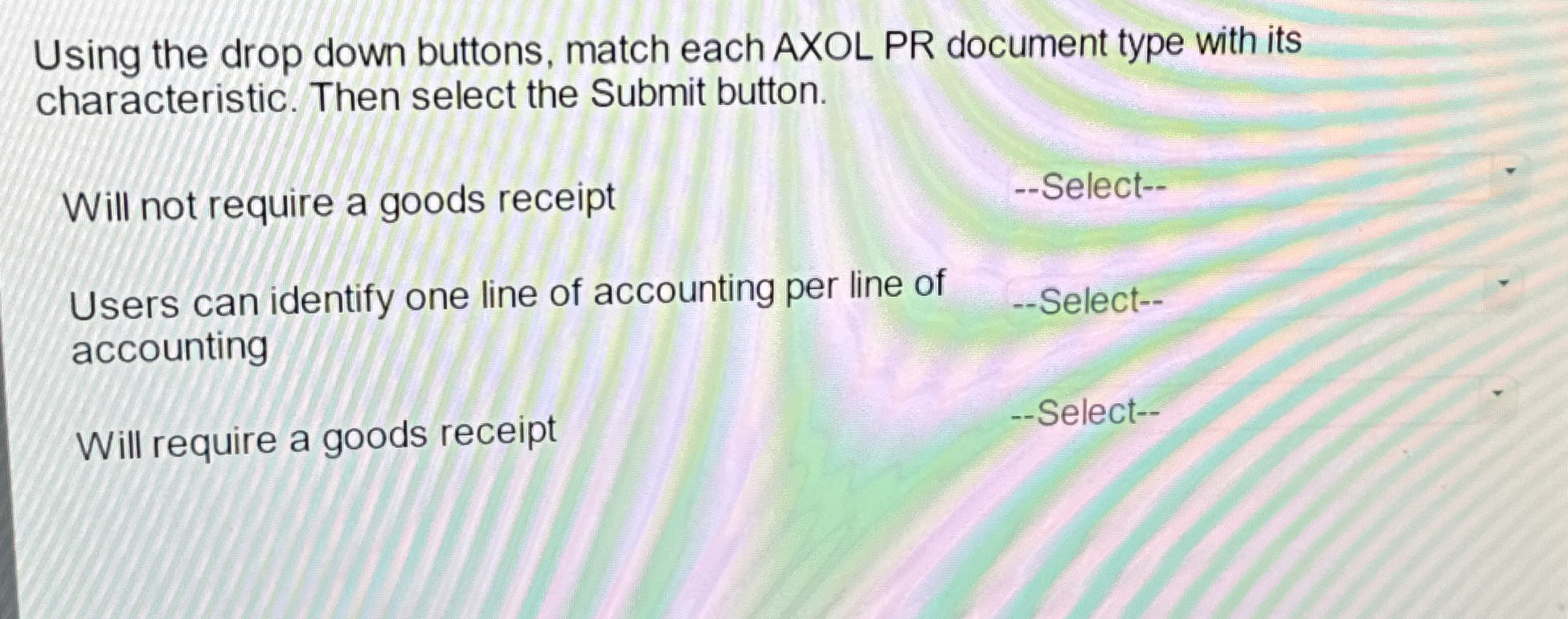 Solved Using the drop down buttons, match each AXOL PR | Chegg.com