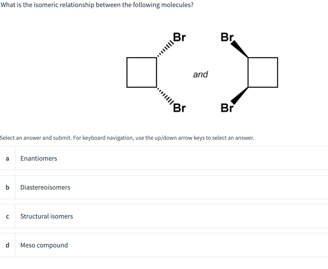 Solved What is the isomeric relationship between the | Chegg.com