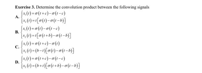 Solved Exercise 3. Determine the convolution product between | Chegg.com