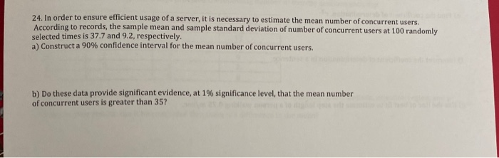 Solved 24 In Order To Ensure Efficient Usage Of A Server