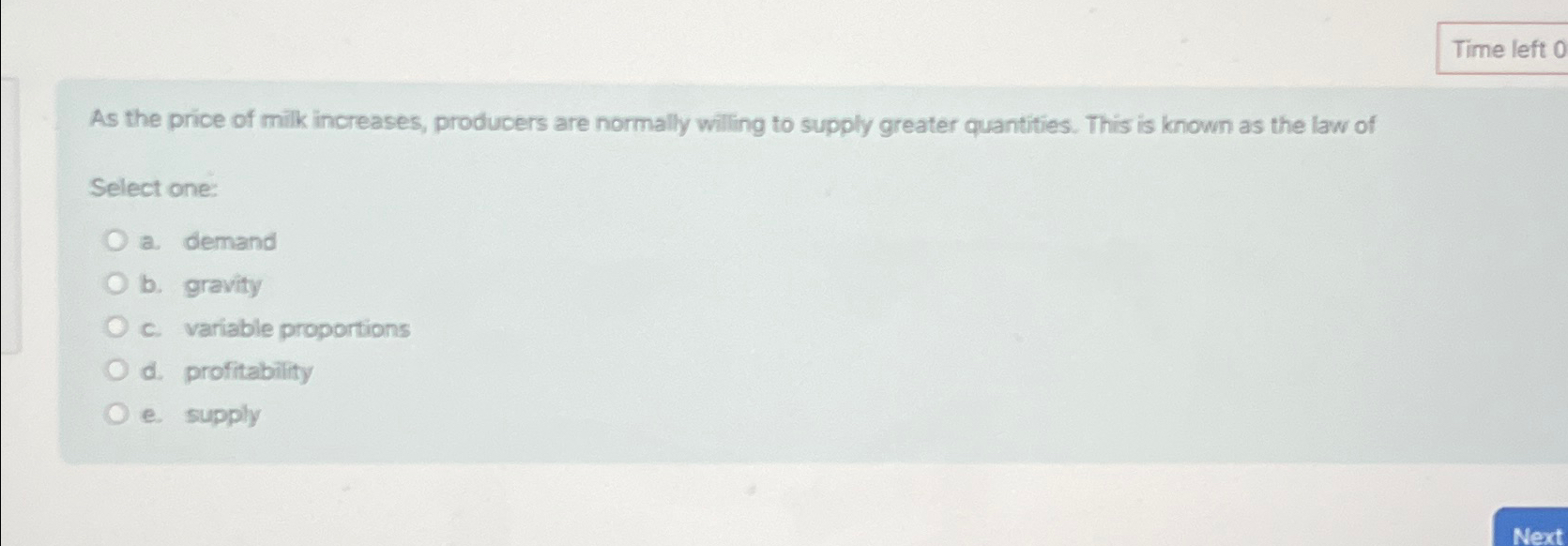 Solved Time left 0As the price of milk increases, producers | Chegg.com