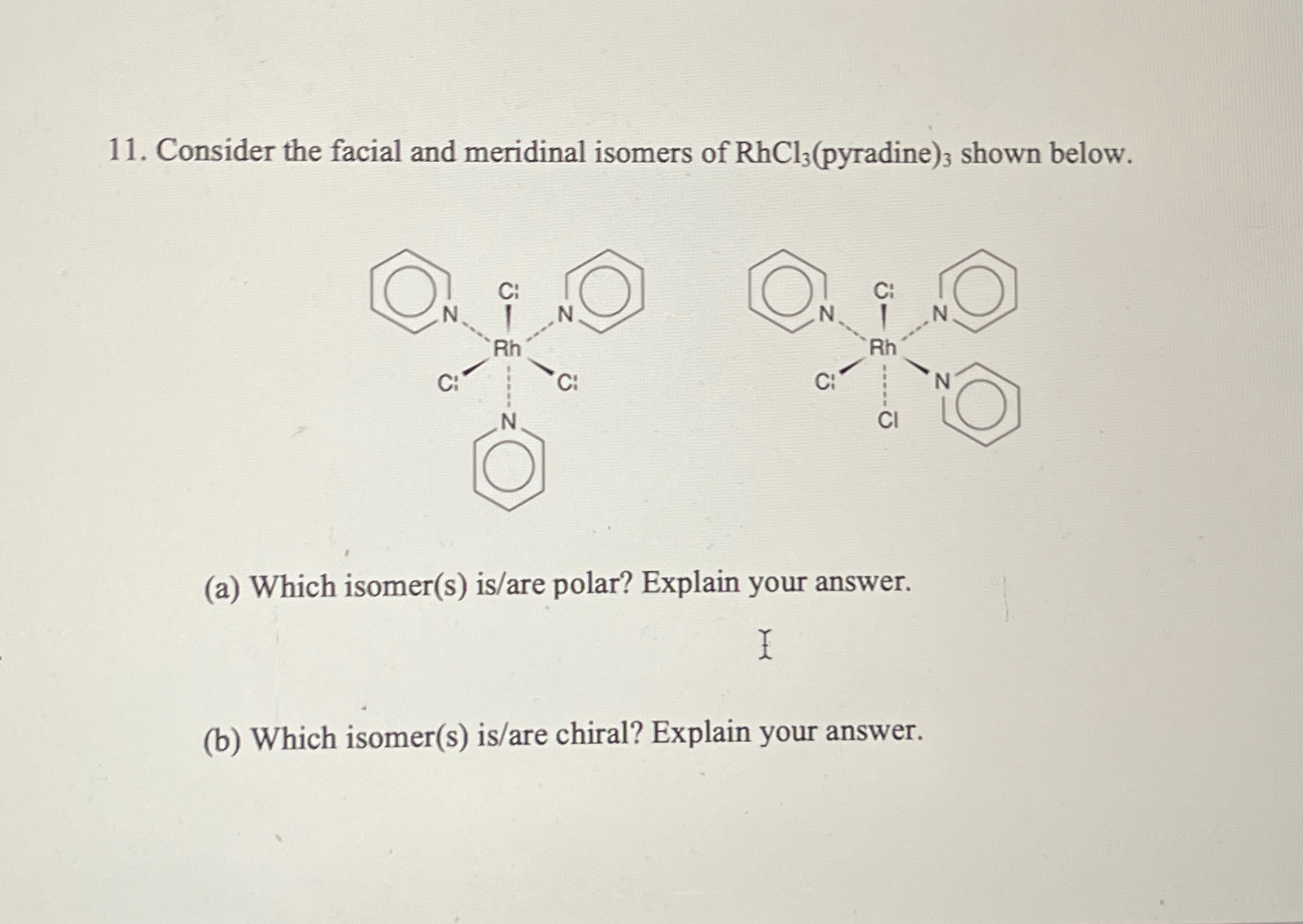 Solved Consider the facial and meridinal isomers of | Chegg.com