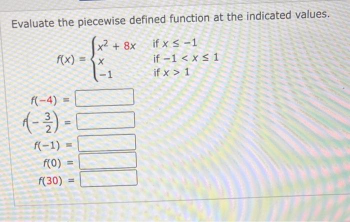 Solved Evaluate the piecewise defined function at the | Chegg.com