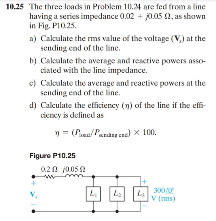 Solved 10.25 ﻿The three loads in Problem 10.24 ﻿are fed from | Chegg.com