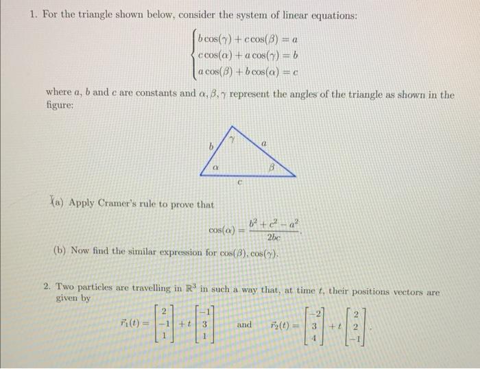 Solved 1. For the triangle shown below, consider the system | Chegg.com