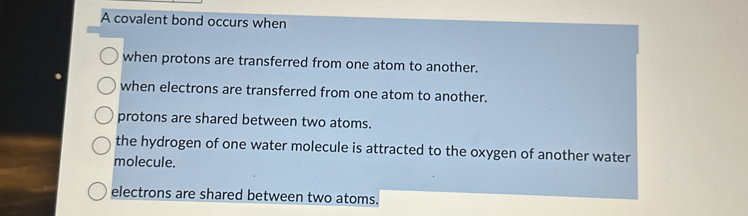 Solved A covalent bond occurs whenwhen protons are | Chegg.com