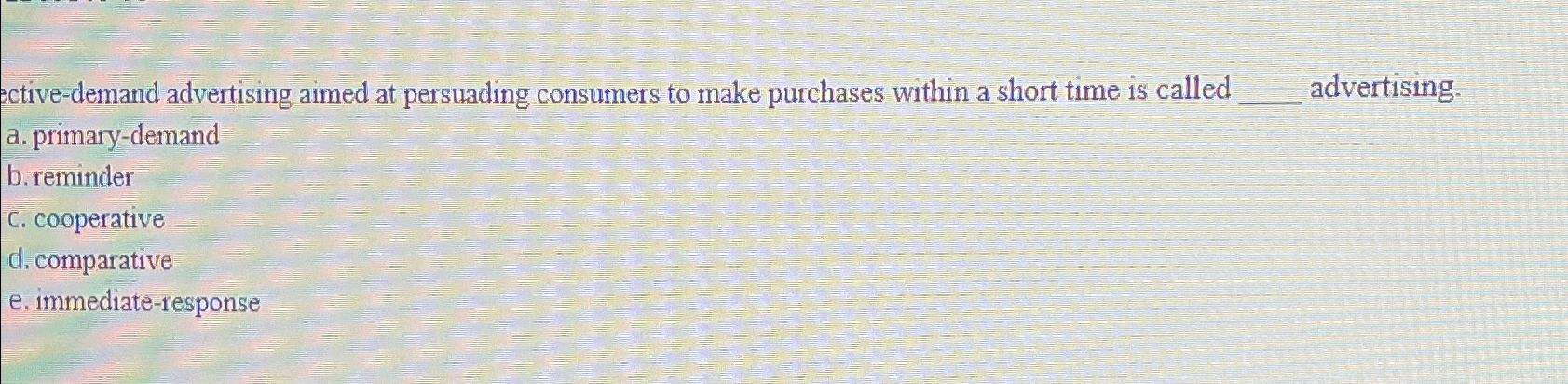 Solved ective-demand advertising aimed at persuading | Chegg.com
