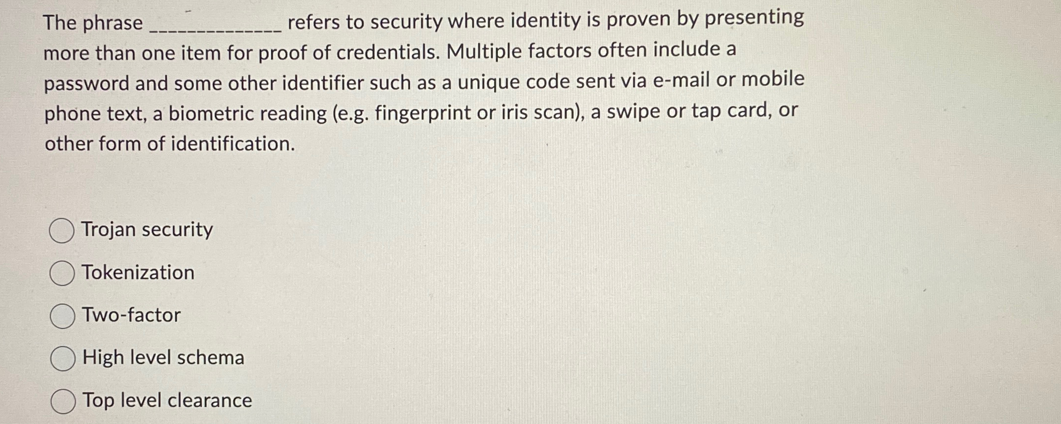 Solved The phrase ﻿refers to security where identity is | Chegg.com