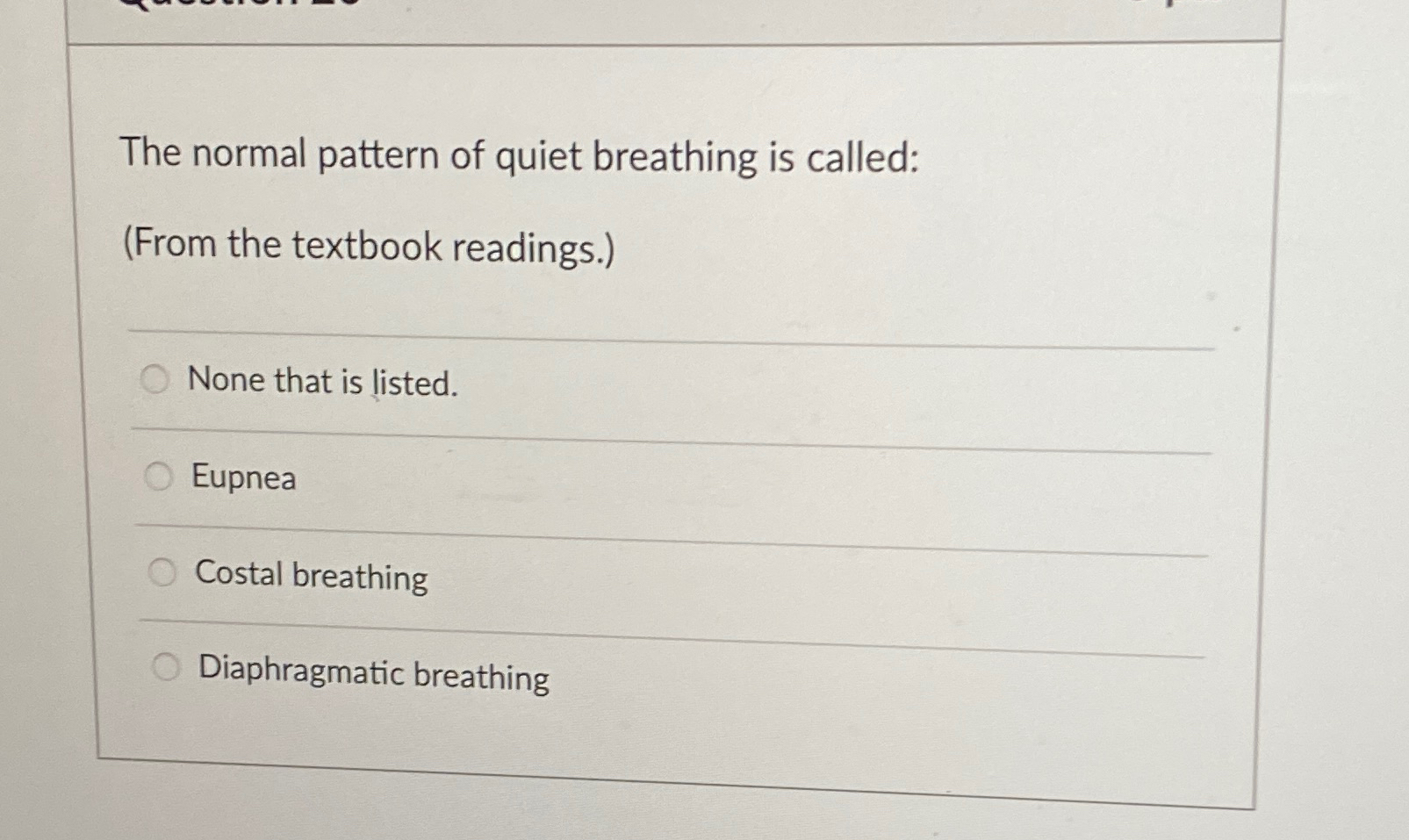 Solved The normal pattern of quiet breathing is called:(From | Chegg.com