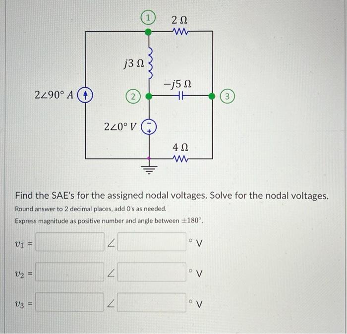 Solved Find the SAE's for the assigned nodal voltages. Solve | Chegg.com