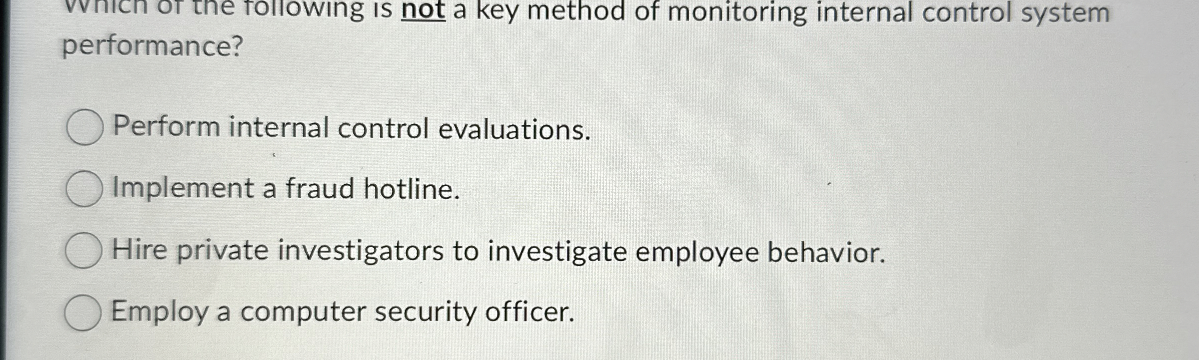 Solved mot a key method of monitoring internal control | Chegg.com
