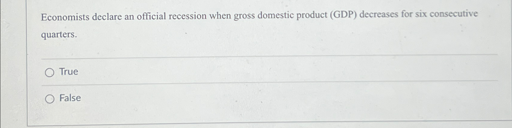 Solved Economists declare an official recession when gross | Chegg.com