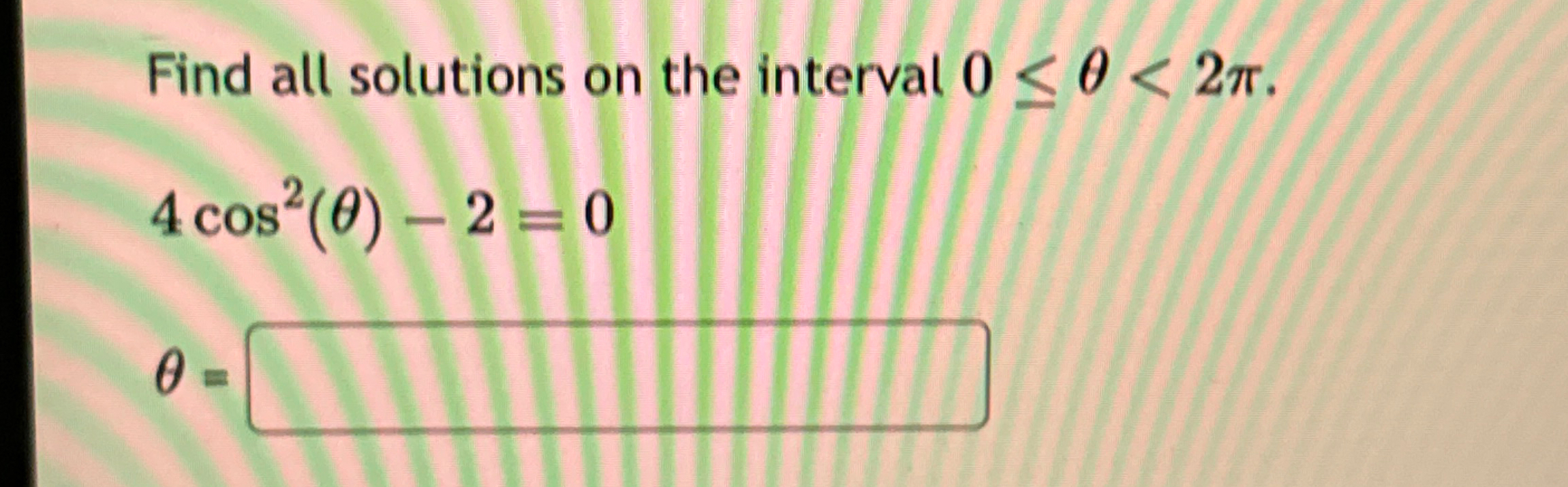 Find all solutions on the interval | Chegg.com