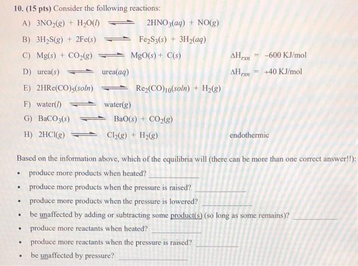 Solved 10. (15 pts) Consider the following reactions: A) | Chegg.com
