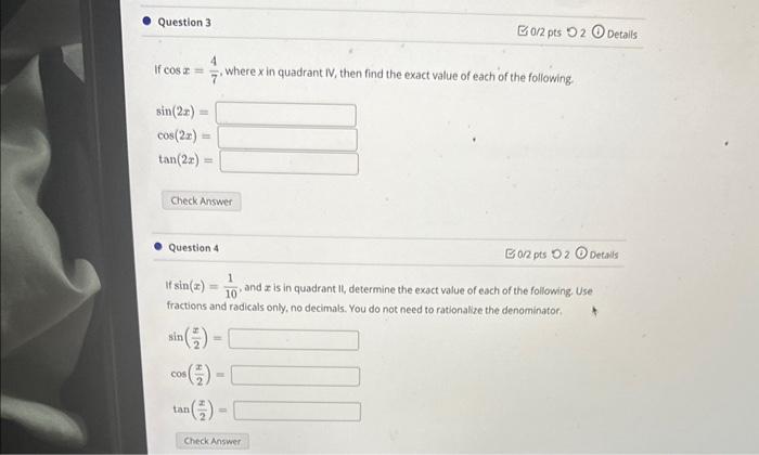Solved If cosx=74, where x in quadrant IV, then find the | Chegg.com