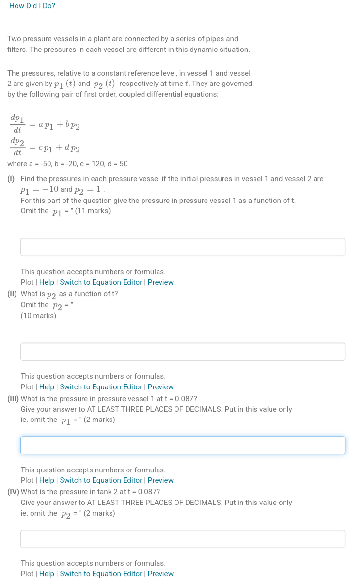 [Solved]: How Did I Do? Two pressure vessels in a plant are