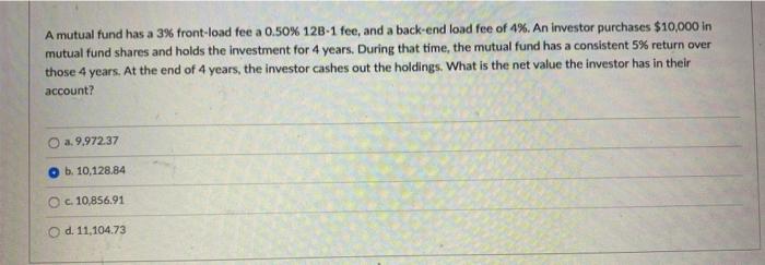 Solved A mutual fund has a 3% front-load fee a 0.50% 12B-1 | Chegg.com