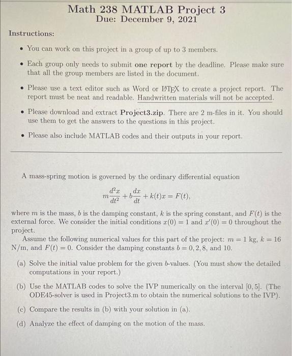 Math 238 MATLAB Project 3 Due: December 9, 2021 | Chegg.com