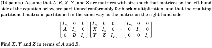 Solved Assume that A, ﻿B, ﻿X, ﻿Y, ﻿and Z are matrices with | Chegg.com