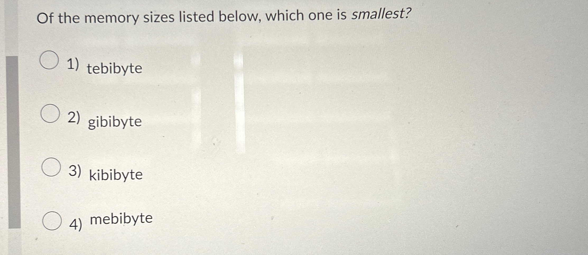 Solved Of the memory sizes listed below, which one is | Chegg.com