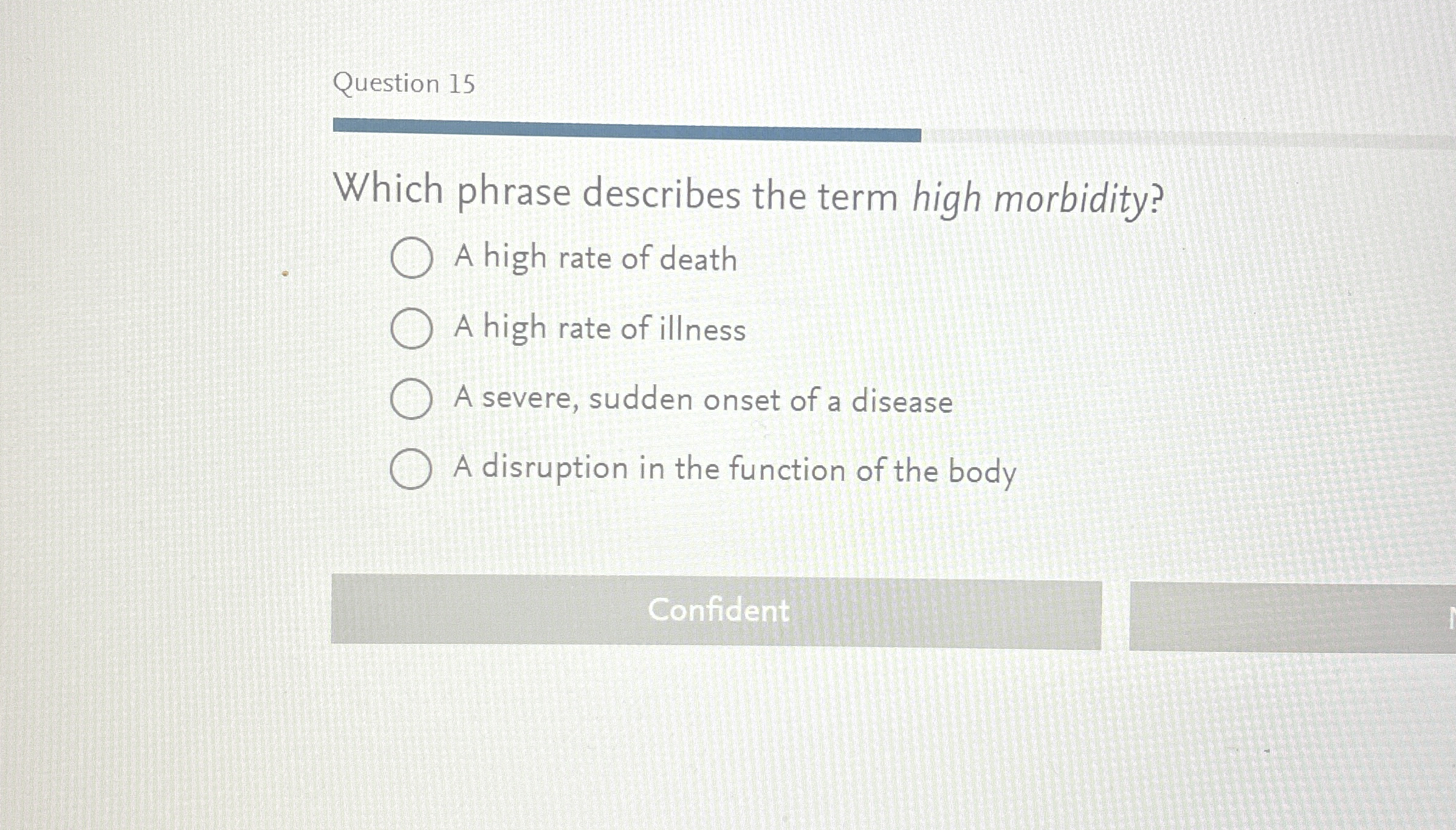Solved Question 15Which phrase describes the term high | Chegg.com