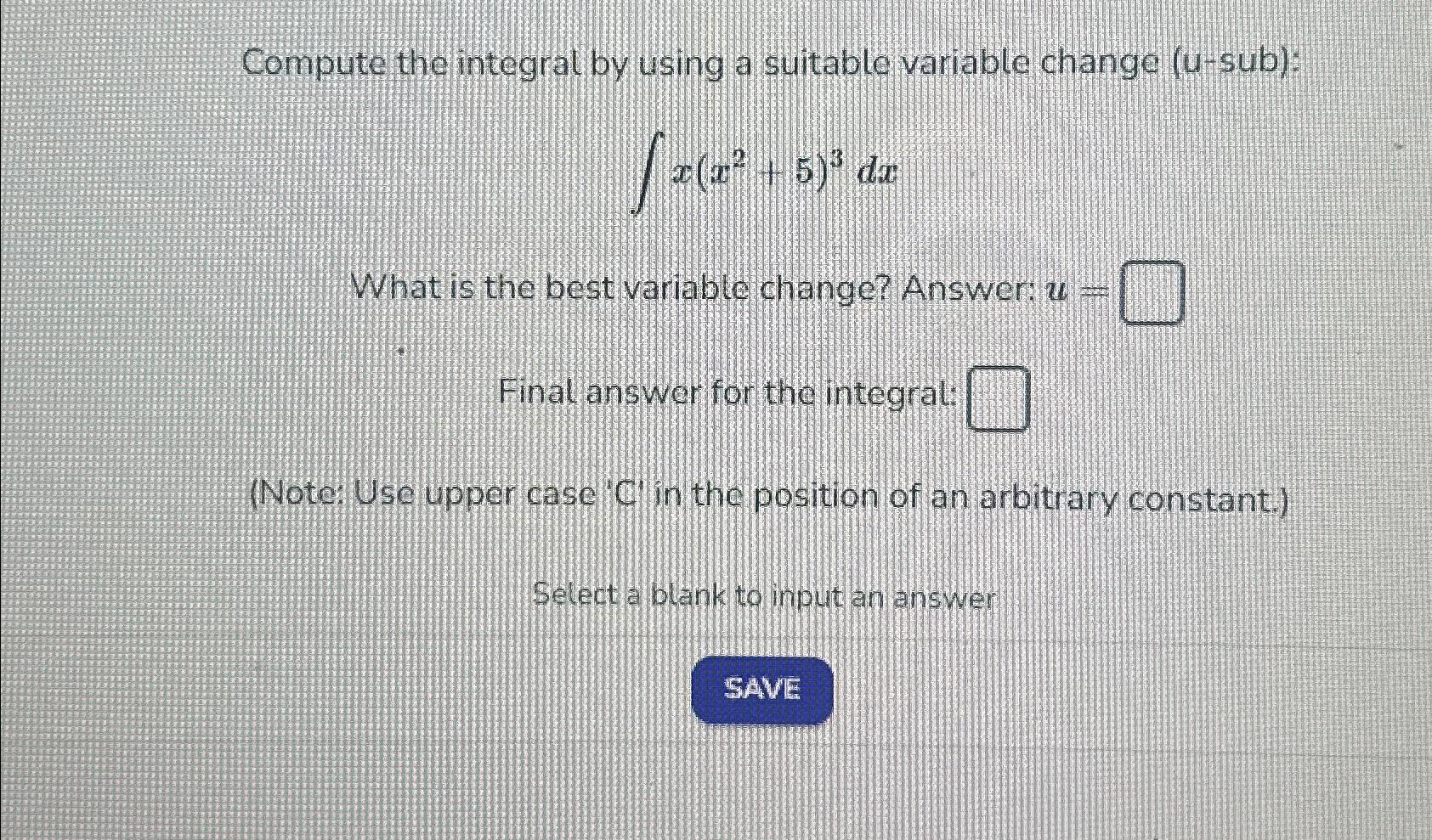 Solved Compute the integral by using a suitable variable | Chegg.com