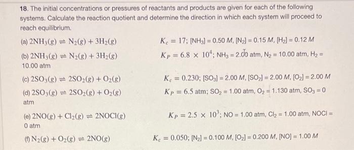 Solved 18. The initial concentrations or pressures of | Chegg.com