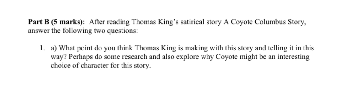 Solved After reading Thomas King's satirical story A Coyote | Chegg.com