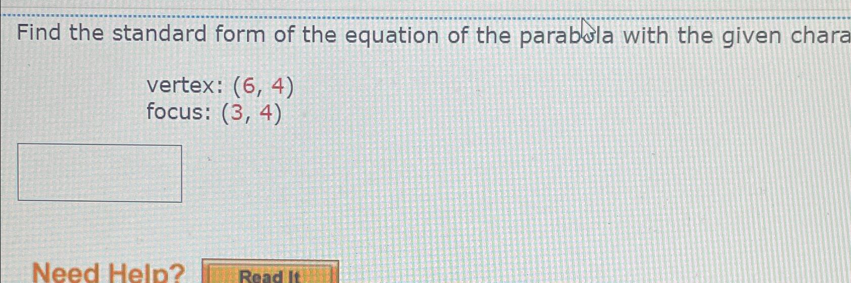 Solved Find the standard form of the equation of the | Chegg.com