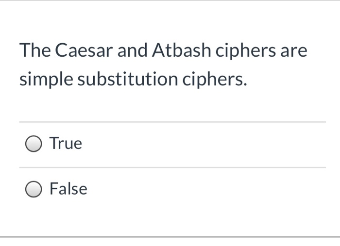 Solved The Caesar and Atbash ciphers are simple substitution | Chegg.com