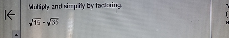 Solved Multiply and simplify by factoring.152*352 | Chegg.com