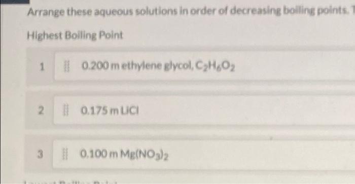 Solved Arrange these aqueous solutions in order of | Chegg.com