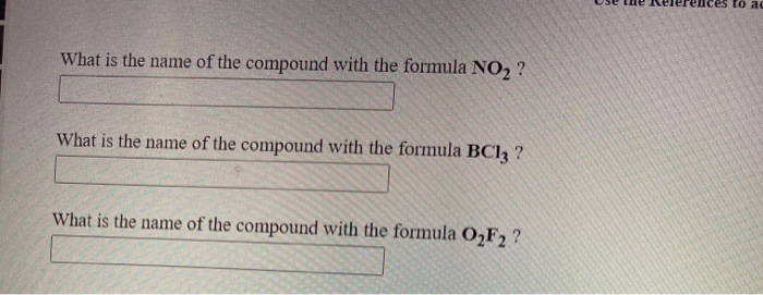 Solved to ac What is the name of the compound with the | Chegg.com