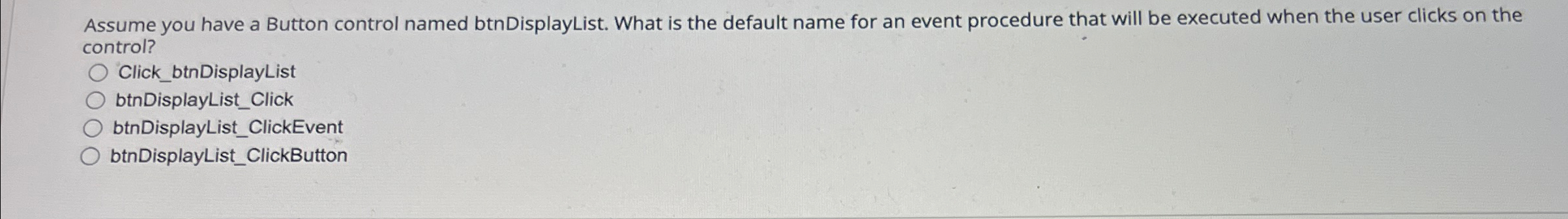 Solved Assume you have a Button control named | Chegg.com