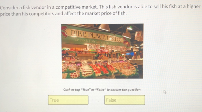Solved Consider a fish vendor in a competitive market. This | Chegg.com