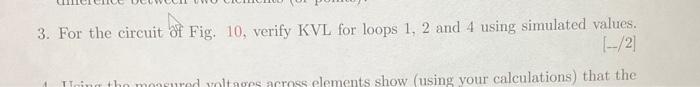 Solved 3. For the circuit of Fig. 10, verify KVL for loops | Chegg.com
