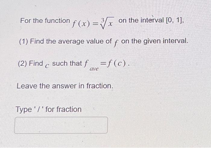 Solved For The Function F X √√x 1 Find The Average Value
