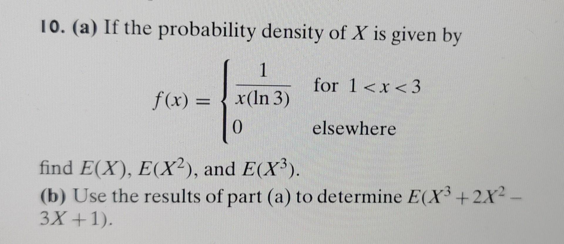 Solved 10. (a) If the probability density of X is given by | Chegg.com