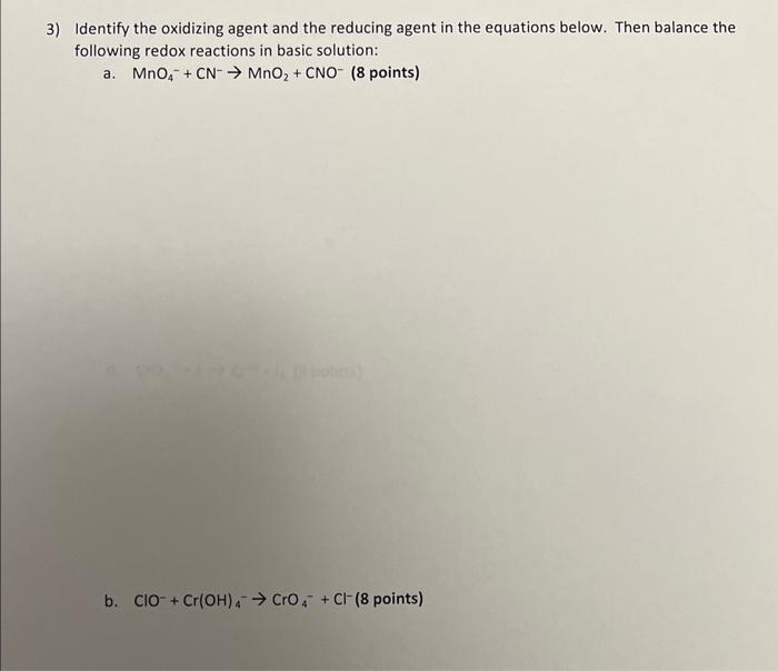 Solved 3) Identify the oxidizing agent and the reducing | Chegg.com