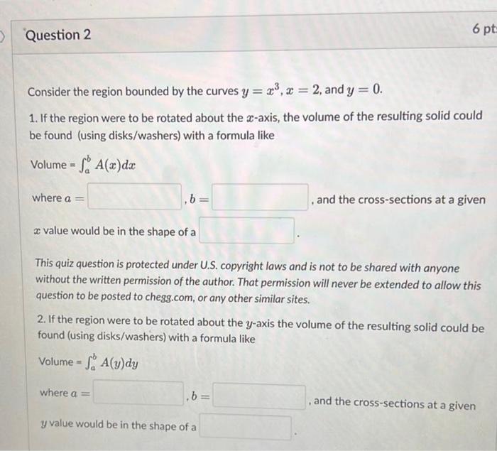 Solved Consider the region bounded by the curves y=x3,x=2, | Chegg.com
