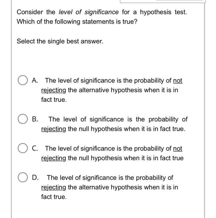 Solved Consider the level of significance for a hypothesis | Chegg.com
