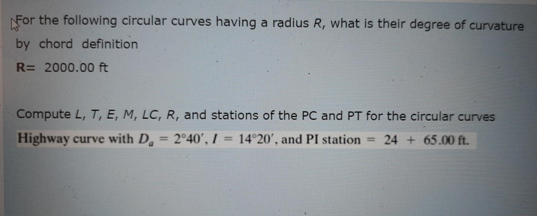 Solved For the following circular curves having a radius R, | Chegg.com