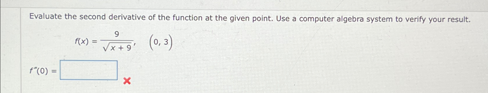 Solved Evaluate the second derivative of the function at the | Chegg.com