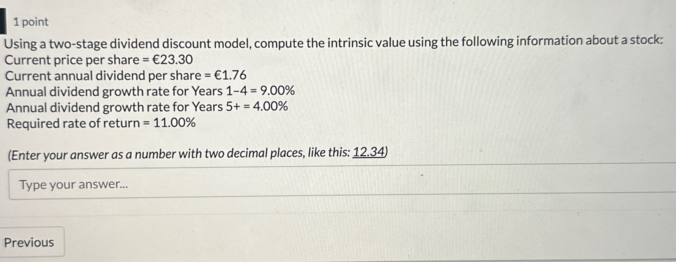 Solved 1 ﻿pointUsing a two-stage dividend discount model, | Chegg.com