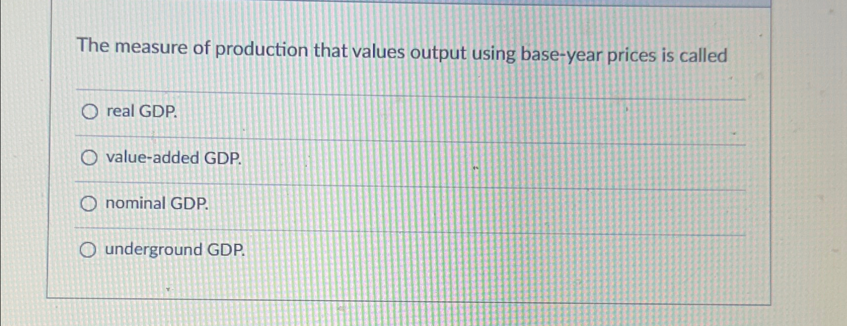 Solved The measure of production that values output using | Chegg.com