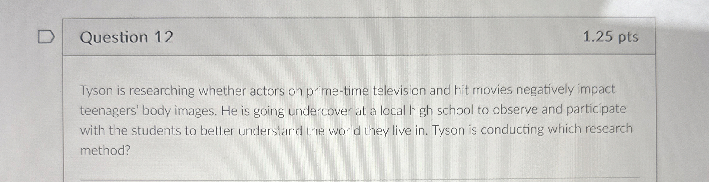 Solved Question 121.25 ﻿ptsTyson is researching whether | Chegg.com