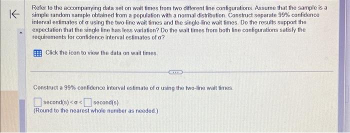 Solved Refer to the accompanying data set on wait times from | Chegg.com